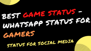 Best Game Status - WhatsApp Status for Gamers 2024 - SFSM